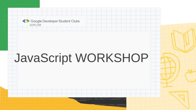 Web Development First Javascript Workshop Ppt