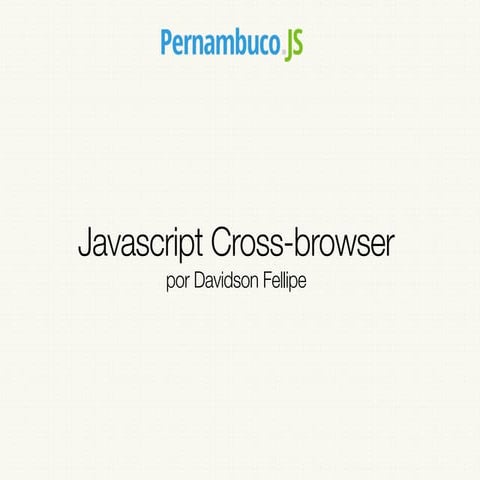 Javascript Cross Browser Ppt 