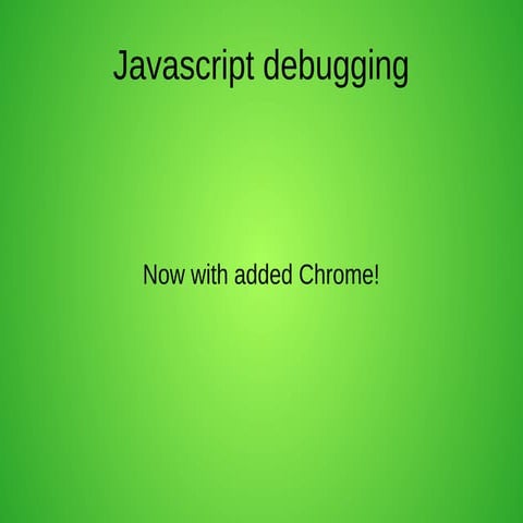 Javascript Debugging Ppt