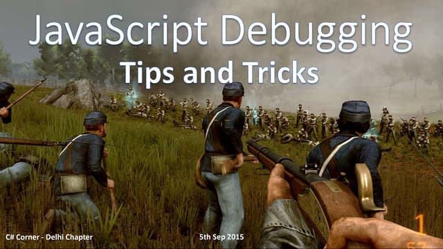 Javascript Debugging Tips And Tricks Ppt