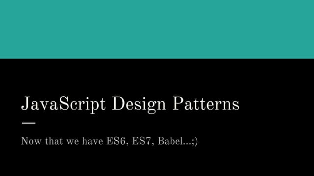 Java Script Design Patterns With Es6 Es7 Babel Pdf 6148