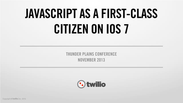 Javascript As A First Class Citizen On Ios 7 Ppt