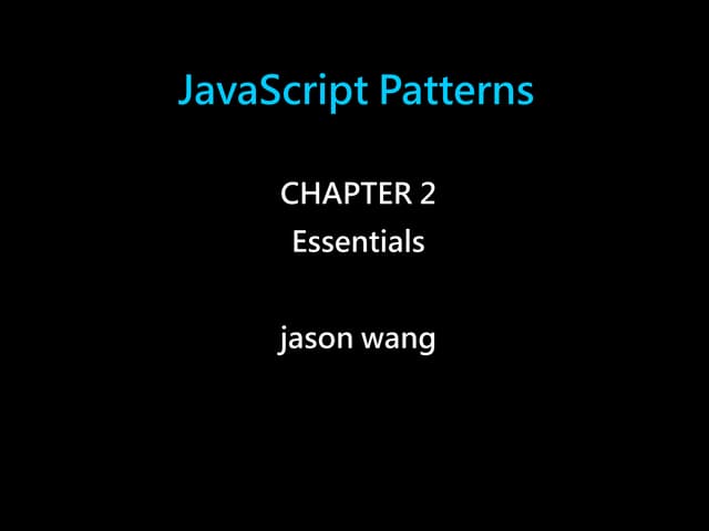 Java Script Patterns Essentials Ppt