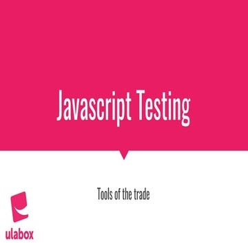 Javascript Testing Tools Of The Trade Ppt 8612
