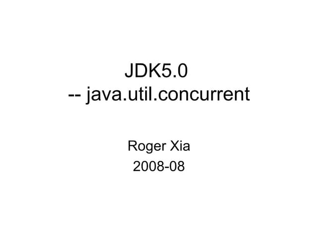 Java util concurrent | PPT Java util concurrent | PPT
