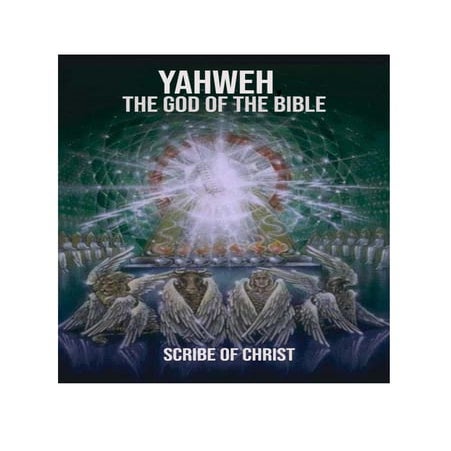 YAHWEH, THE GOD OF THE BIBLE | PDF