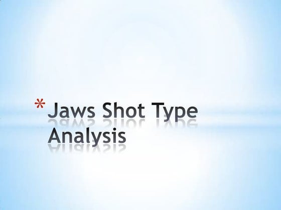 Jaws Camera-shots Analysis | PPTX