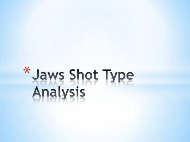 Jaws Camera-shots Analysis | PPTX