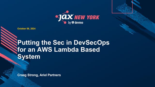 20241009 Jax 2024 Putting Sec In Devsecops For An Aws Lambda Based System Ppt