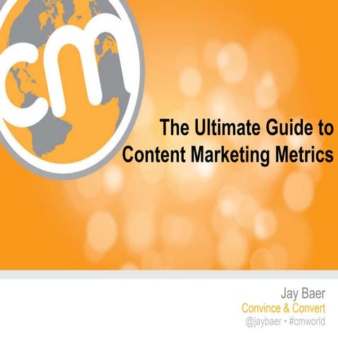 “The Ultimate Guide to Content Marketing Metrics” | PPTX