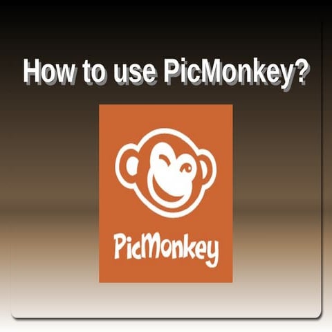 How To Use PicMonkey | PPT