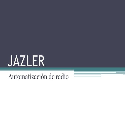 Jazler Automatizacion de Radio | PPTX