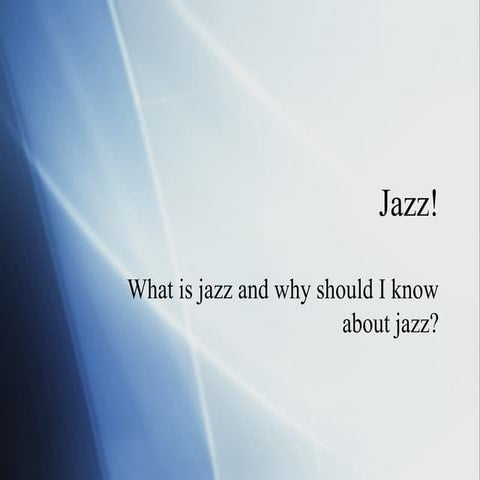 The history of Jazz Presentation for middle school.ppt