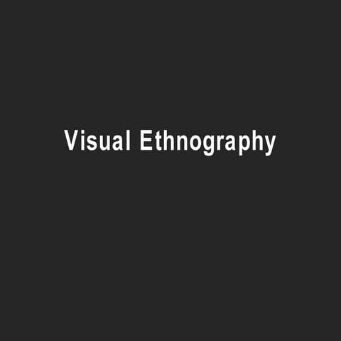 Visual Ethnography | PPT
