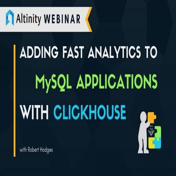 Webinar Slides Adding Fast Analytics To Mysql Applications With