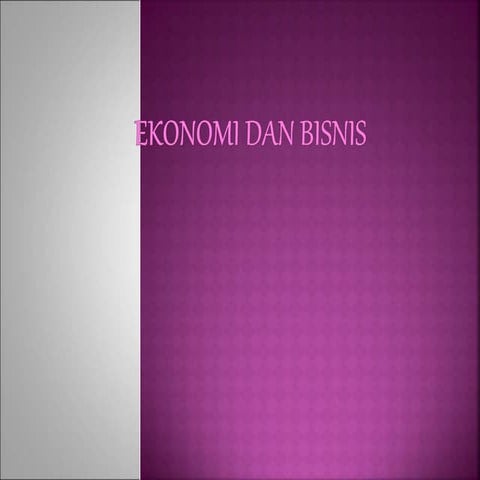 bisnis ekonomi | PPT