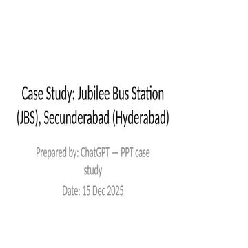 JBS_Case_Study_Jubilee_Bus_Station_Hyderabad.pptx