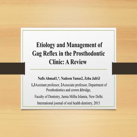 Etiology and Management of Gag Reflex in the Prosthodontic Clinic | PPTX