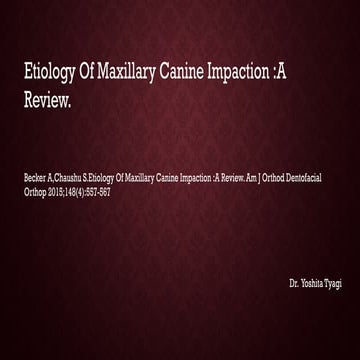 JC(5) Diagnosis and Management of Maxillary Impacted Canines.pptx