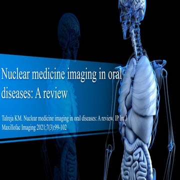 Nuclear imaging in oral diseases : A review. | PPTX