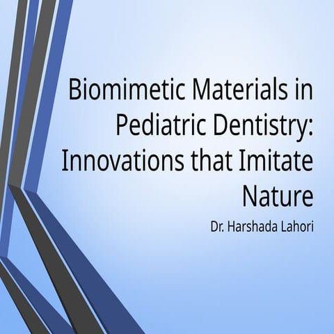 Biomimetic Materials in pediatric dentistry | PPTX