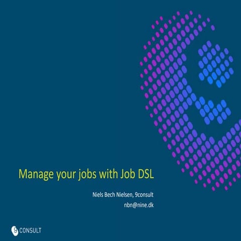 Job Dsl Plugin For Jenkins Ppt