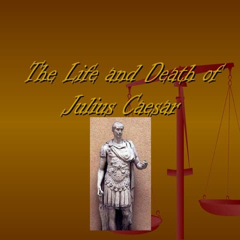 The Life and Death of Julius Caesar | PPT
