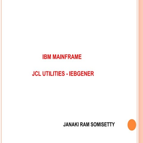 Jcl utilities iebgener | PPTX