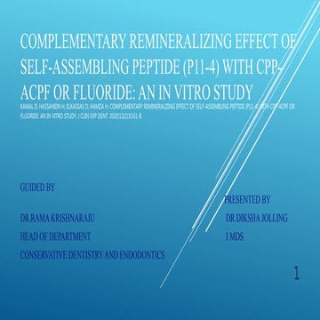 Complementary Remineralizing Effect Of Self Assembling Peptide P11 4 With Cpp Acpf Or Fluoride