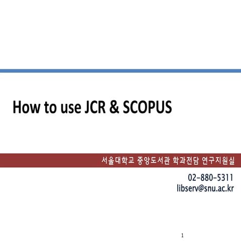 How to use JCR & SCOPUS | PPT