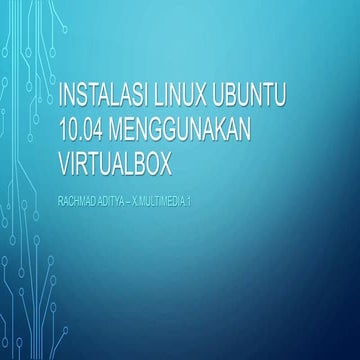 Instalasi Ubuntu 10.04 di VirtualBox | PPTX
