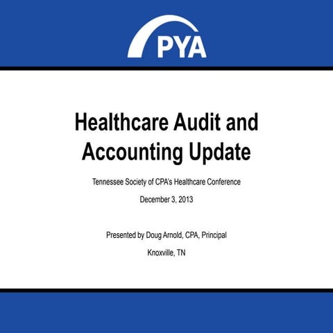 Healthcare Audit and Accounting Update Presented | PPTX