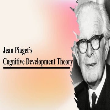 Jean Piaget’s Cognitive Development Theory.pptx