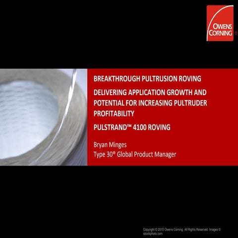 BREAKTHROUGH PULTRUSION ROVING - DELIVERING APPLICATION GROWTH AND ...