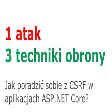 Jeden atak i trzy techniki obrony, czyli jak poradzić sobie z csrf w ...