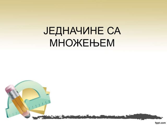 Jednacine sa mnozenjem | PPT Jednacine sa mnozenjem | PPT