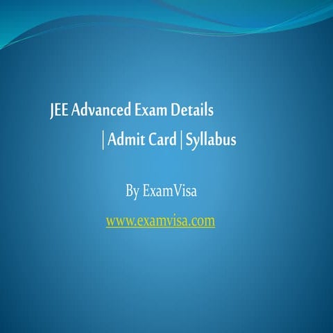 Jee advanced exam details | PPT