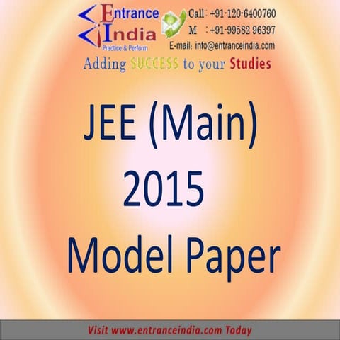 Jee main 2015 model paper by entranceindia | PPT
