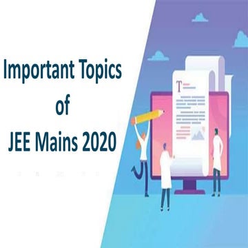 JEE Main 2020 - Important topics Their Marking Weightages | PPTX