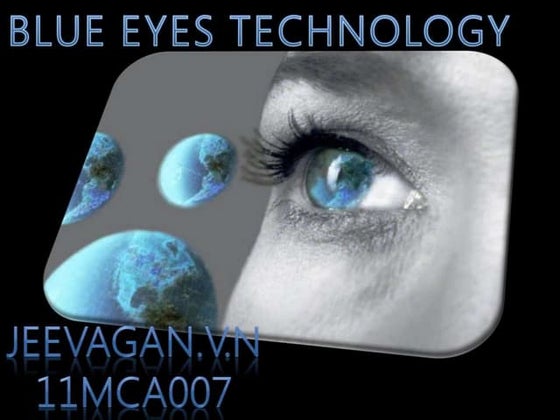 Blue Eye Technology | PPTX | Operating Systems | Computer Software and ...