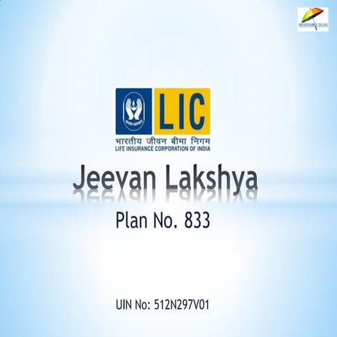 LIC of India's Jeevan lakshya, Plan No. 833 | PDF