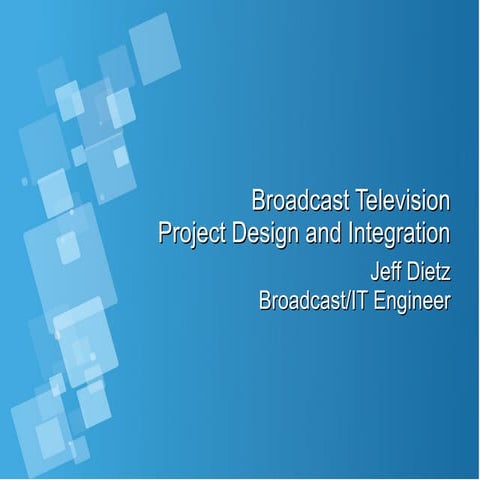 Broadcast TV Design and Integration | PDF