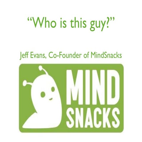 MindSnacks Pecha Kucha | PPT