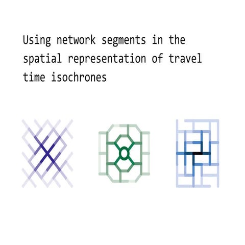 Using network segments in the spatial representation of travel time isochrones | PDF