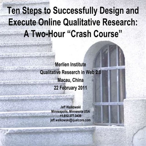 Ten Steps to Successfully Design and Execute Online Qualitative ...