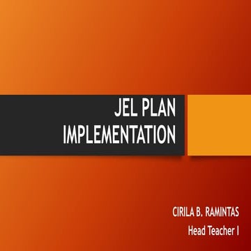 JEL PLAN IMPLEMENTATION.pptx