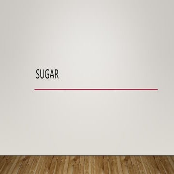 SUGAR PRESENTATION.pptx