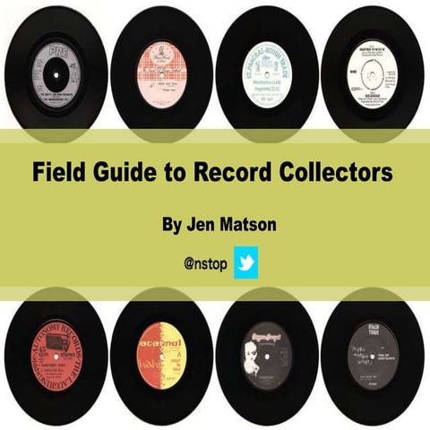 Field Guide to Record Collectors | PPT