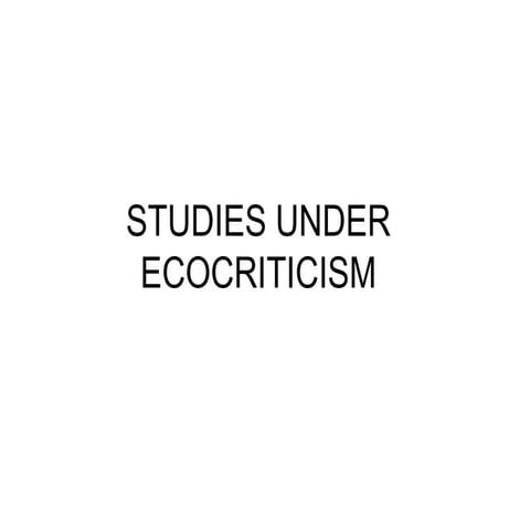 Studies under Richard Kerridge's "Ecocriticism" | PPTX | Geology | Science