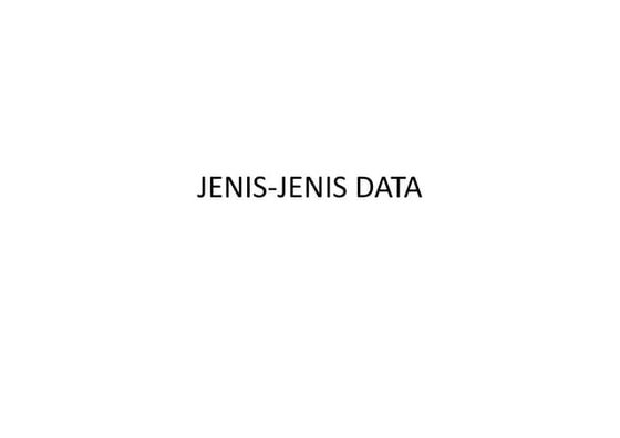Pertemuan 3, Pngs; Jenis data, Penyajian data, Distribusi data.pptx